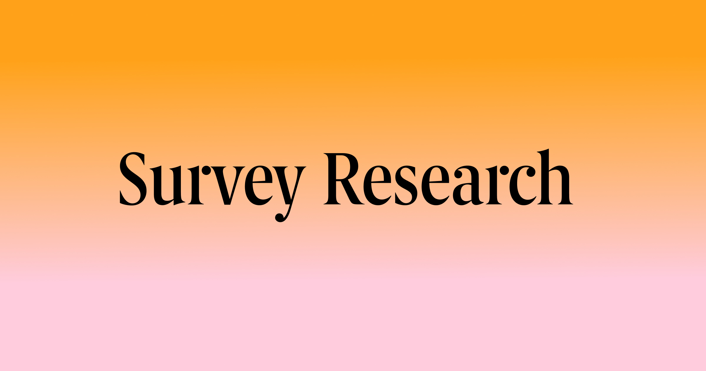 Survey Research - Fors Marsh